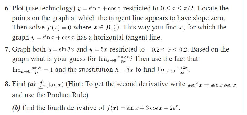 Solved 6. Plot (use technology) y = sinx + cosx restricted | Chegg.com