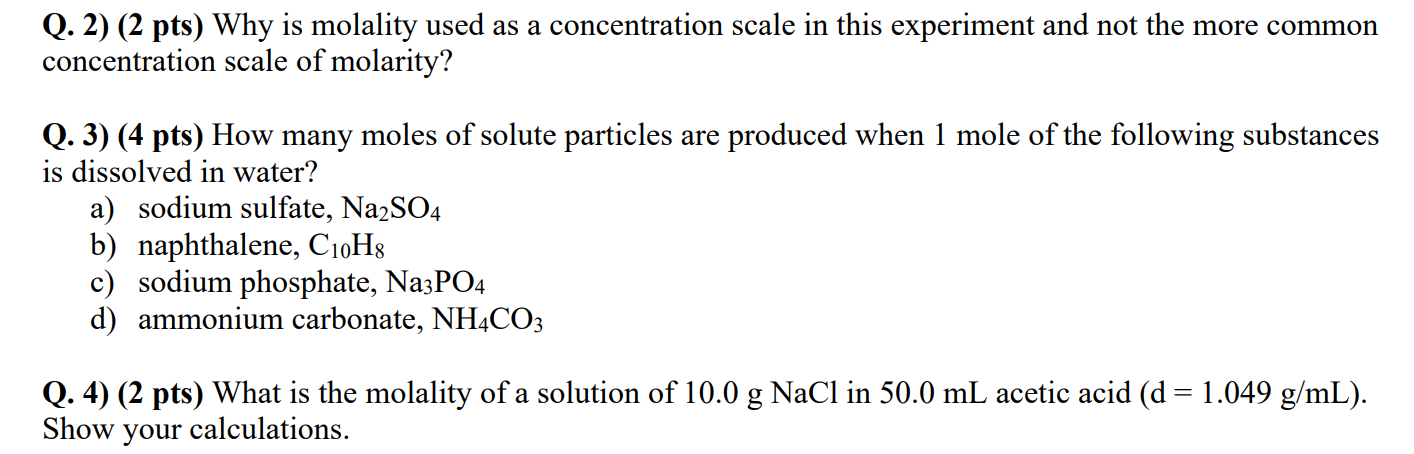 Solved Q 2 2 Pts Why Is Molality Used As A Concentration