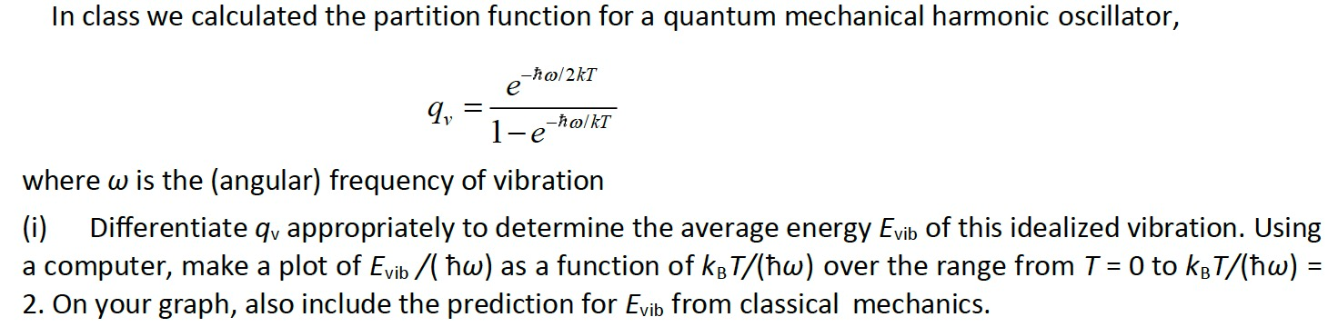 Solved In class we calculated the partition function for a | Chegg.com
