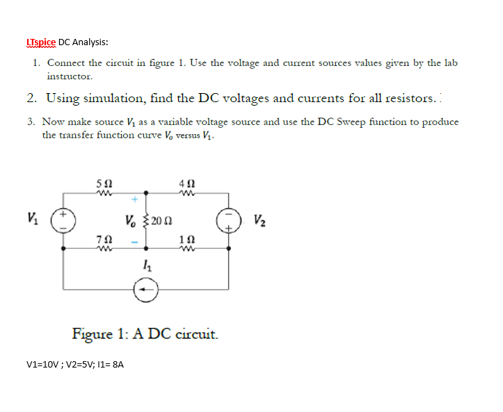 Solved LTspice DC Analysis: 1. Connect the circuit in figure | Chegg.com