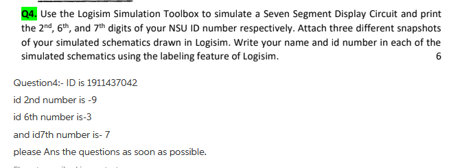 Solved Q4. Use the Logisim Simulation Toolbox to simulate a | Chegg.com