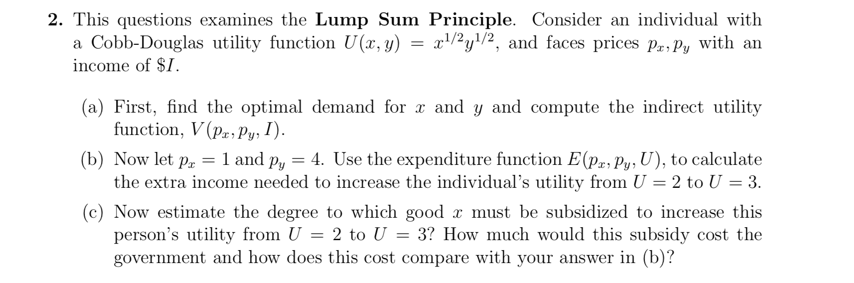 Solved 2. This questions examines the Lump Sum Principle. | Chegg.com