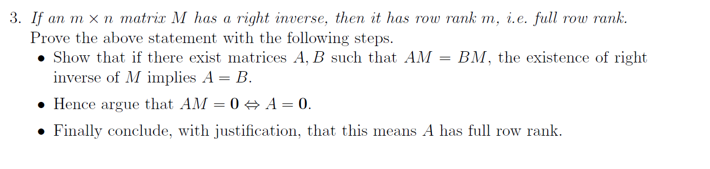 Solved = 3. If an m x n matrix M has a right inverse, then | Chegg.com