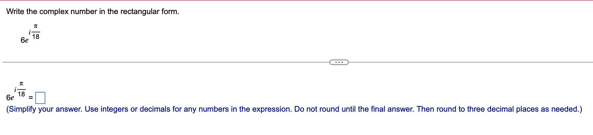 Solved Write the complex number in the rectangular form. | Chegg.com
