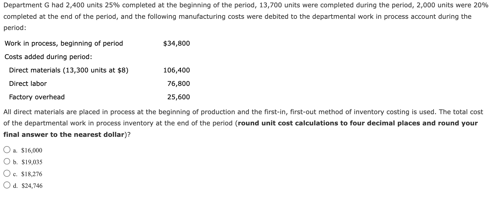 Solved and factory overhead was $4,100. The cost of the | Chegg.com
