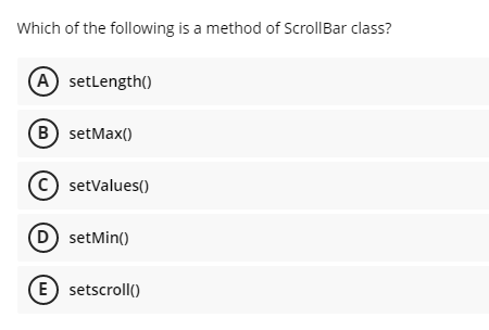 Solved Which of the following is a method of ScrollBar | Chegg.com