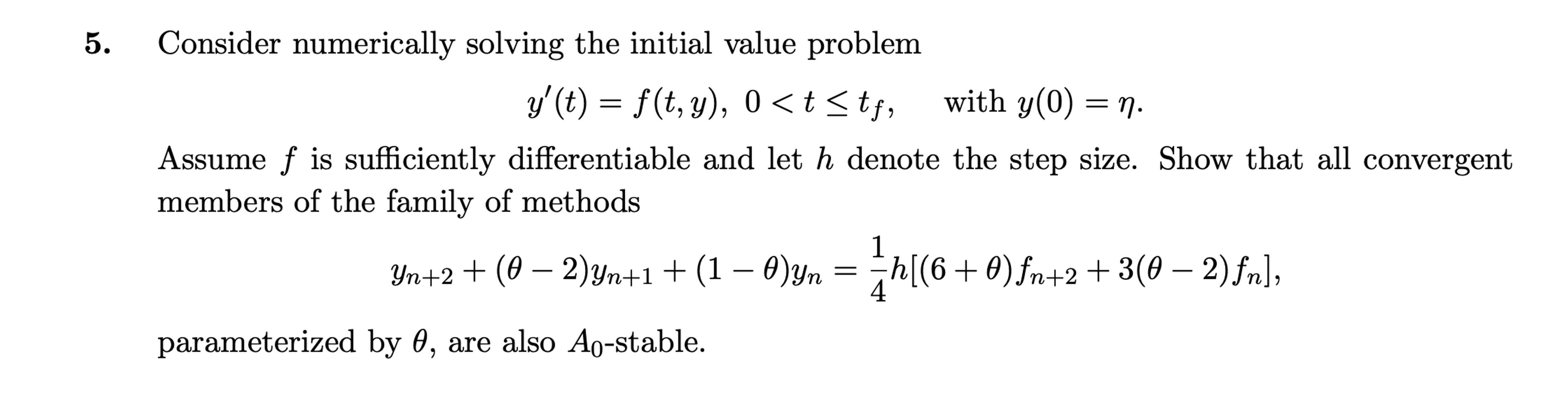 Solved Consider numerically solving the initial value | Chegg.com