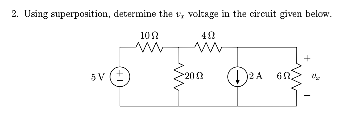 Solved 2. Using superposition, determine the Vx voltage in | Chegg.com