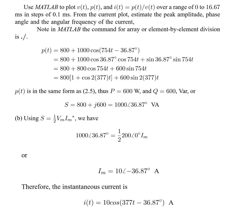 Solved Use MATLAB to plot v(t),p(t), and i(t)=p(t)/v(t) over | Chegg.com