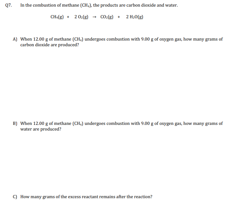 Solved In the combustion of methane (CH4), the products are | Chegg.com