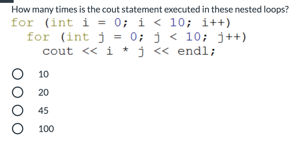 Solved How many times is the cout statement executed in | Chegg.com