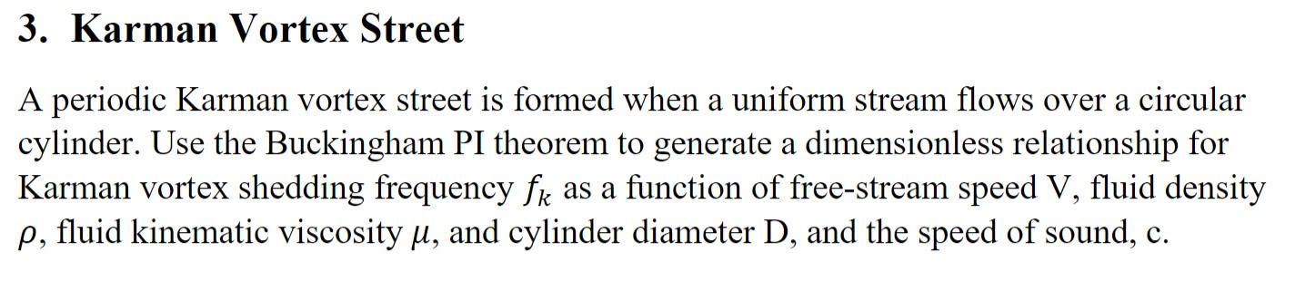 Solved 3. Karman Vortex Street a A periodic Karman vortex | Chegg.com