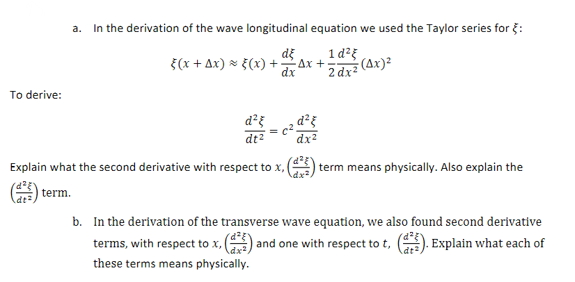 Solved a. In the derivation of the wave longitudinal | Chegg.com