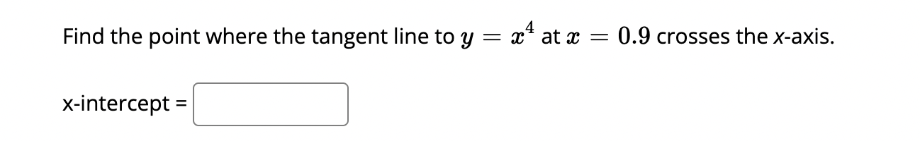 Solved Find the point where the tangent line to y=x4 at | Chegg.com