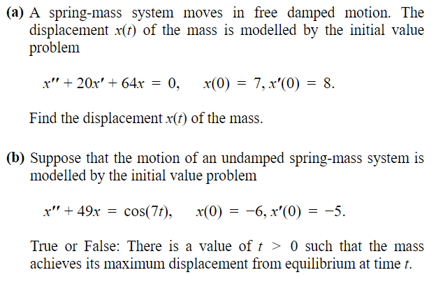 Solved (a) A spring-mass system moves in free damped motion. | Chegg.com