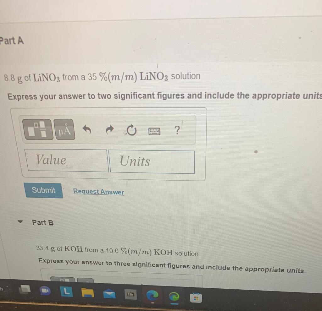Solved 8.8 g of LiNO3 from a 35%( m/m)LiNO3 solution Express | Chegg.com