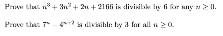 Solved Prove that n3 + 3n2 + 2n + 2166 is divisible by 6 for | Chegg.com