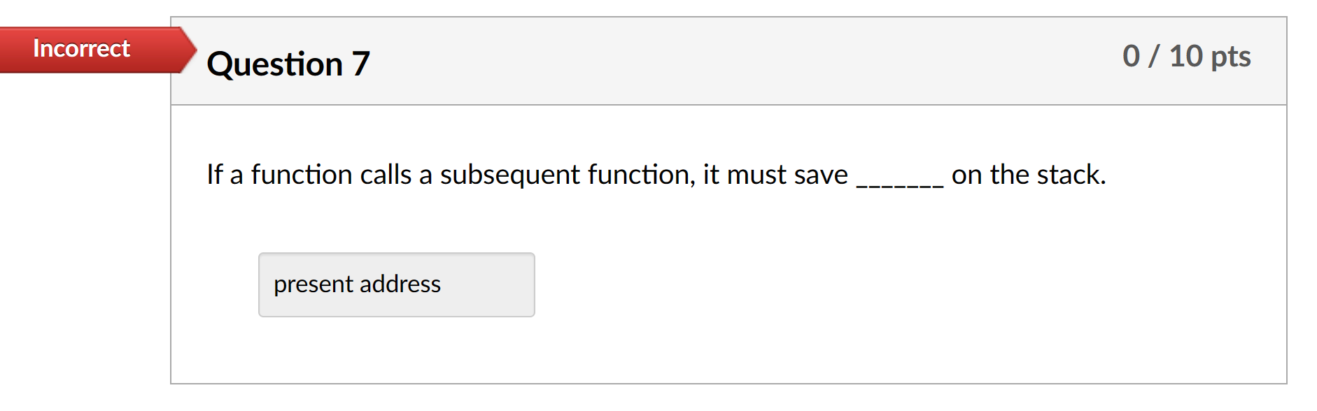 Solved If a function calls a subsequent function, it must | Chegg.com