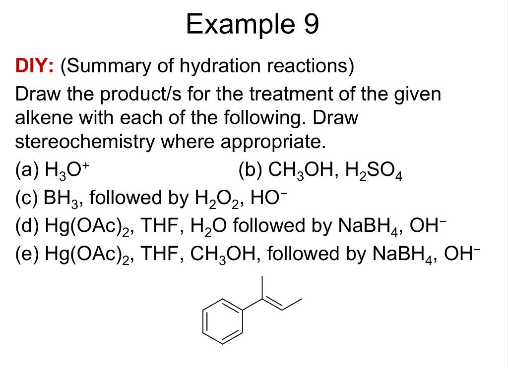 Solved Example 9 DIY: (Summary of hydration reactions) Draw | Chegg.com
