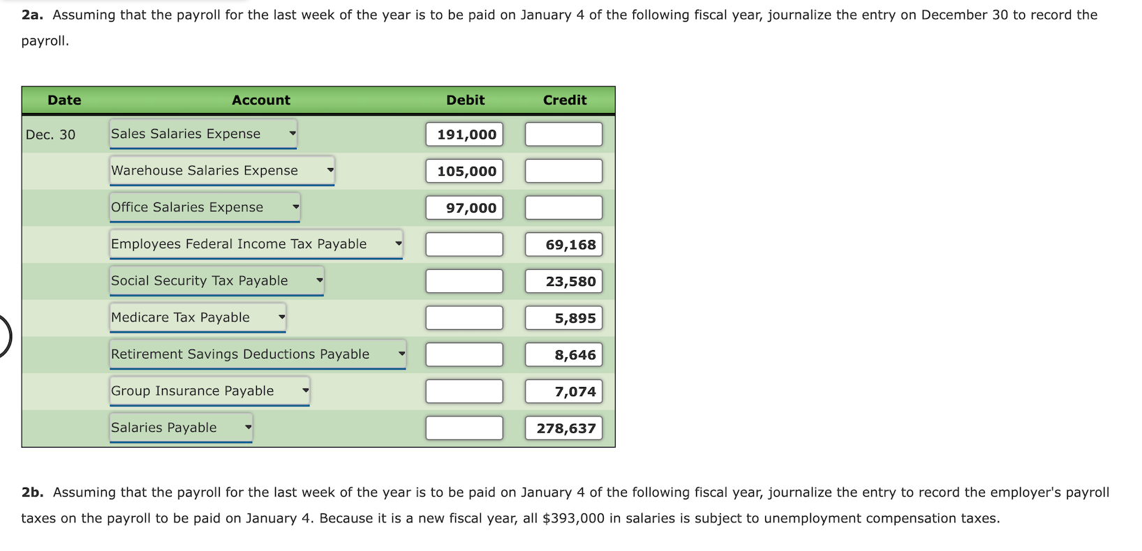 Solved Entries for Payroll and Payroll Taxes The following | Chegg.com