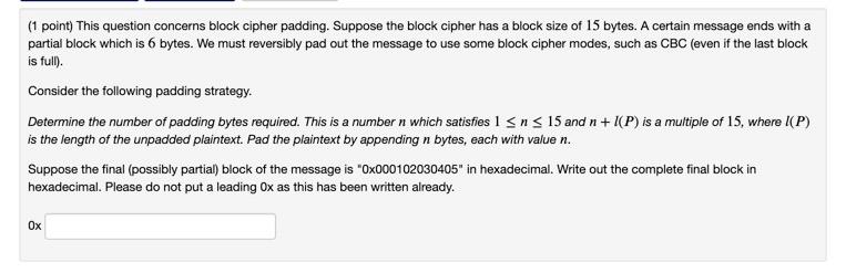 Solved (1 point) This question concerns block cipher | Chegg.com