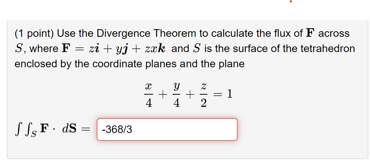 Solved 1 Point Use The Divergence Theorem To Calculate The