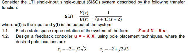 Solved Consider the LTI single-input single-output (SISO) | Chegg.com