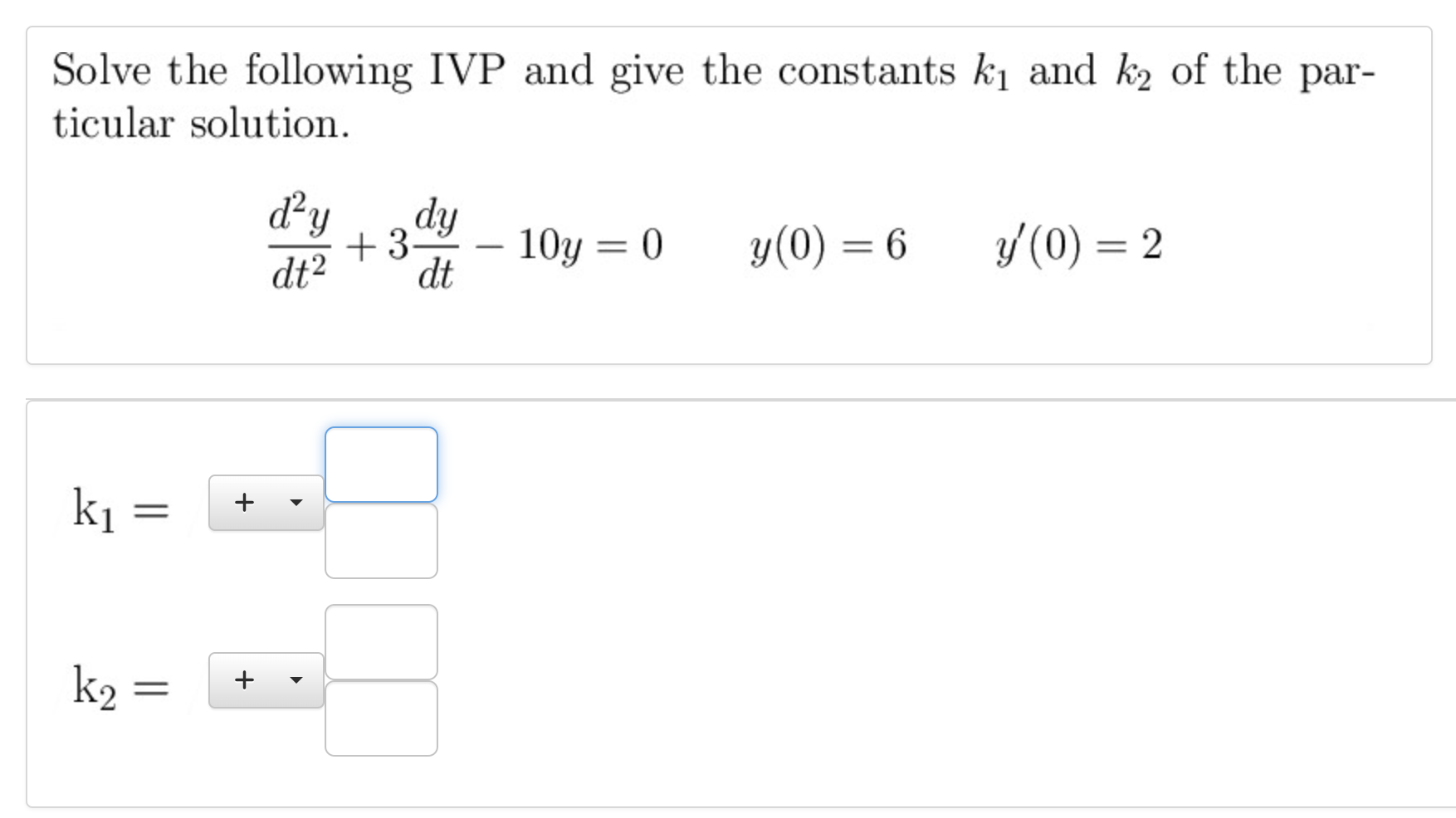Solved Solve the following IVP and give the constants k1 and | Chegg.com