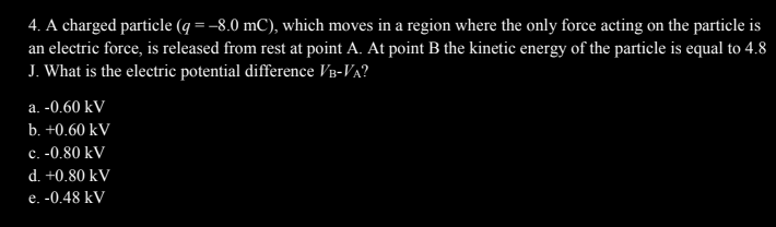 Solved 4. A charged particle (q=−8.0mC), which moves in a | Chegg.com