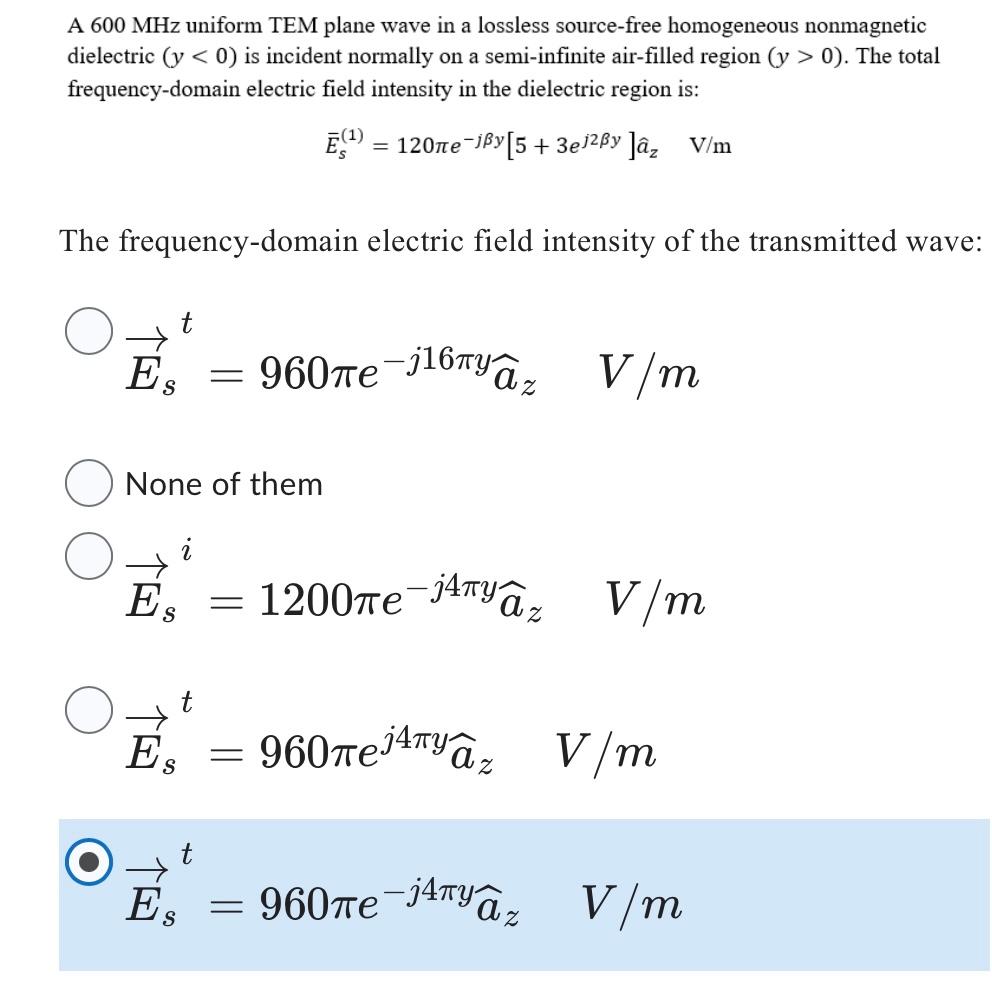 Solved A 600MHz uniform TEM plane wave in a lossless | Chegg.com