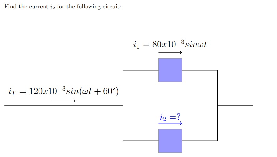 Solved Find the current i2 for the following circuit: | Chegg.com