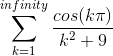 Solved infinity Σ cos(kn) k2 + 9 k=1 | Chegg.com