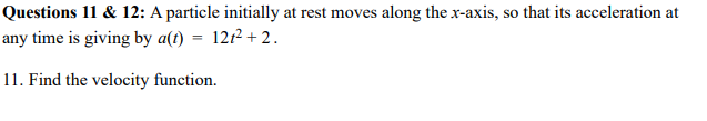 Solved Questions 11& \& : A particle initially at rest moves | Chegg.com