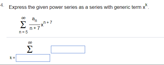 Solved 4. Express the given power series as a series with | Chegg.com