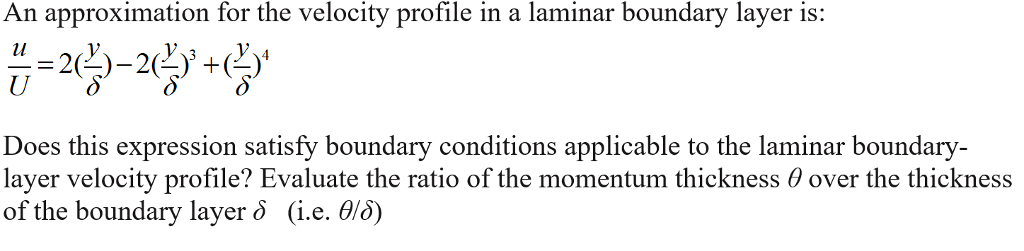 An approximation for the velocity profile in a | Chegg.com