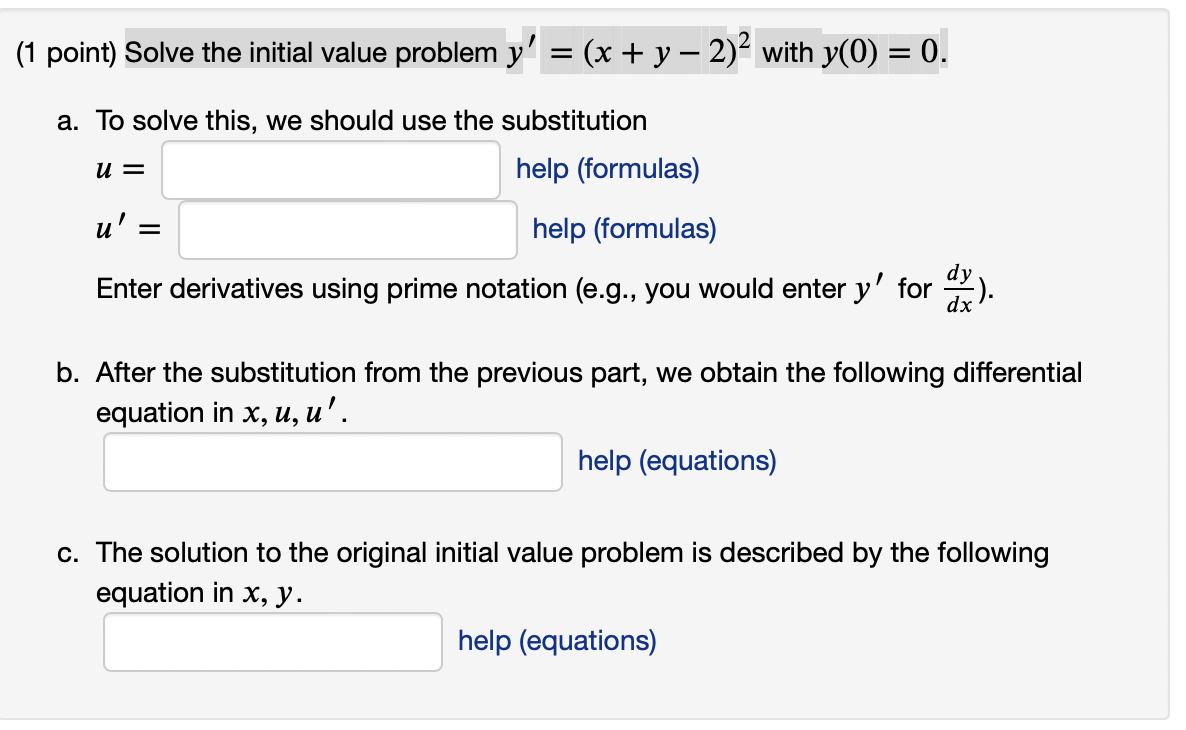 Solved (1 point) Solve the initial value problem y′=(x+y−2)2 | Chegg.com
