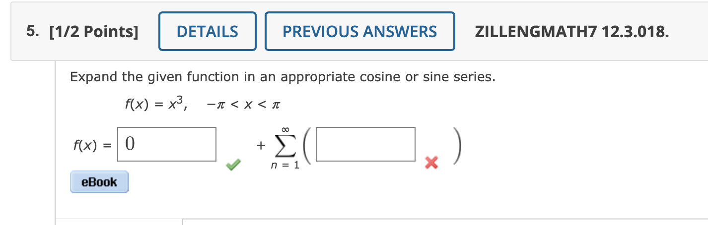 Solved Expand the given function in an appropriate cosine or | Chegg.com