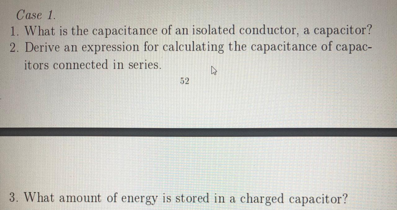 Solved Case 1. 1. What is the capacitance of an isolated | Chegg.com