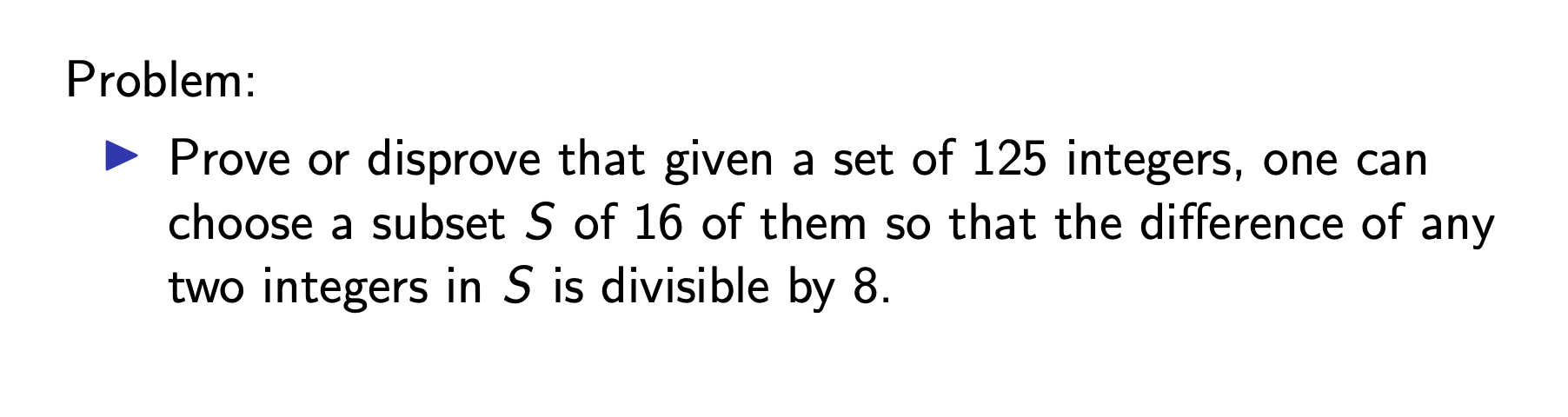 Solved Problem: Prove or disprove that given a set of 125 | Chegg.com