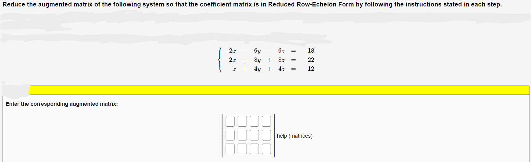 Solved Reduce the augmented matrix of the following system | Chegg.com