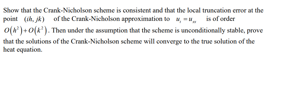 Solved Show that the Crank-Nicholson scheme is consistent | Chegg.com
