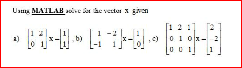 Solved Please show all the steps, and all the MATLAB code. | Chegg.com