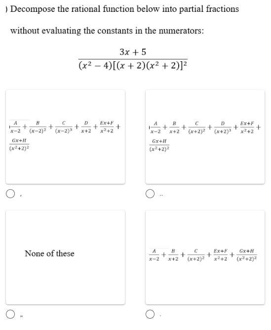 Solved ) Decompose the rational function below into partial | Chegg.com