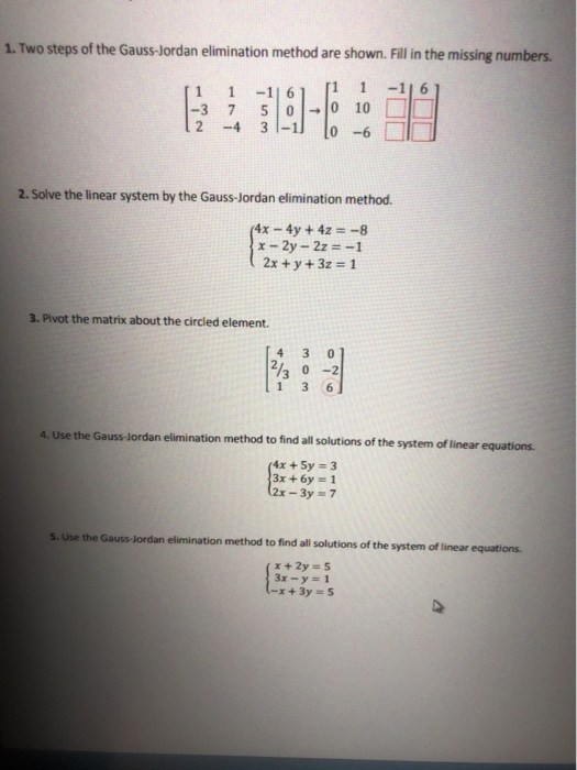 Solved 1. Two steps of the Gauss-Jordan elimination method | Chegg.com
