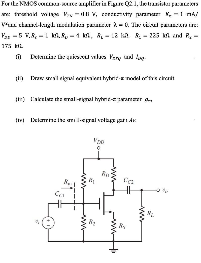 Solved For the NMOS common-source amplifier in Figure Q2.1, | Chegg.com