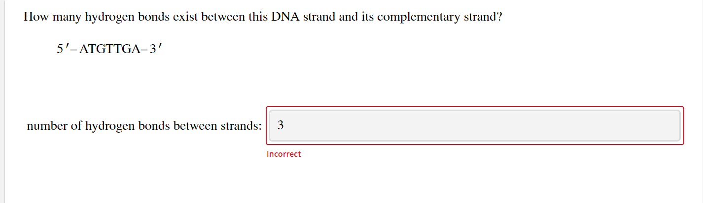 Solved How many hydrogen bonds exist between this DNA strand | Chegg.com