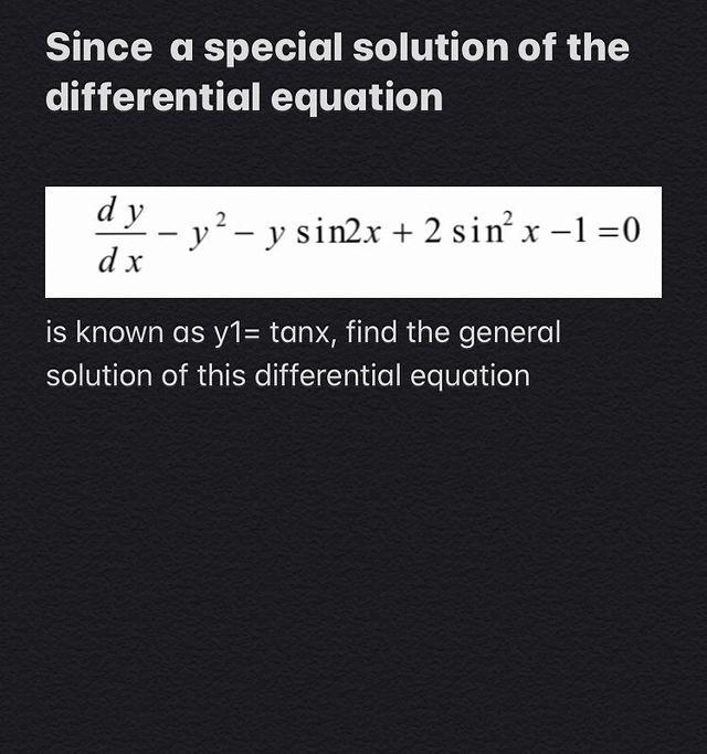 Solved Since a special solution of the differential equation | Chegg.com