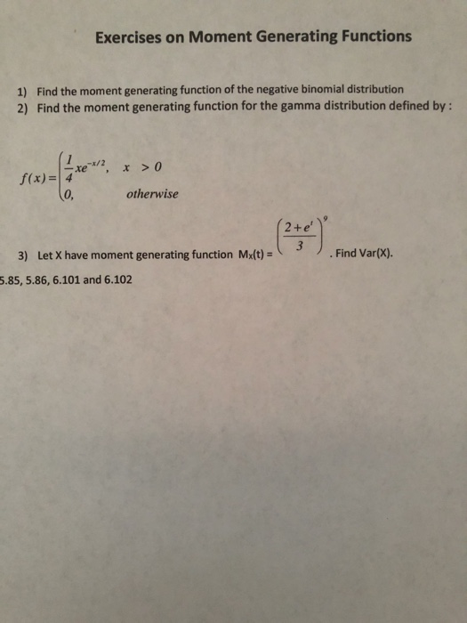 Solved Exercises on Moment Generating Functions 1) Find the | Chegg.com