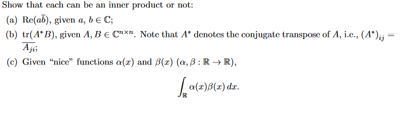 Solved Show that each can be an inner product or not: (a) | Chegg.com