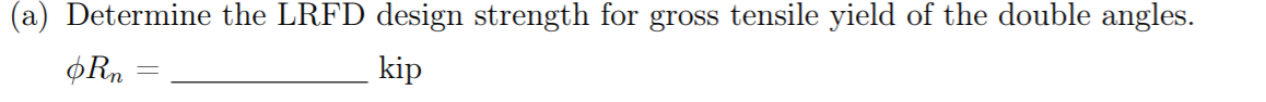 Solved Problem 2 (20%) LLBB Double angles (two L5x3x1/2 | Chegg.com